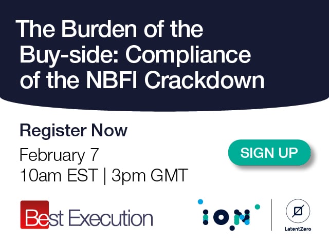 The burden of the buy-side: Compliance challenges of the NBFI crackdown ...